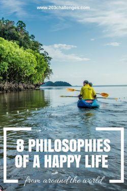 8 philosophies of a happy life from around the world - 203Challenges